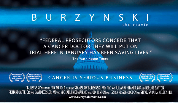 Burzynski The Movie: Cancer Is Serious Business